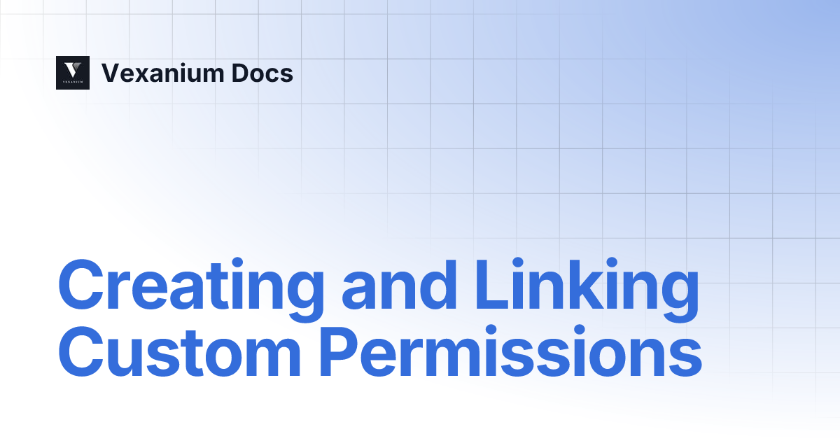 Creating and Linking Custom Permissions | Vexanium Docs