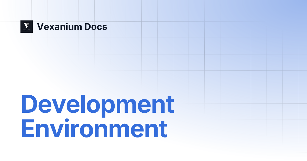 Development Environment | Vexanium Docs
